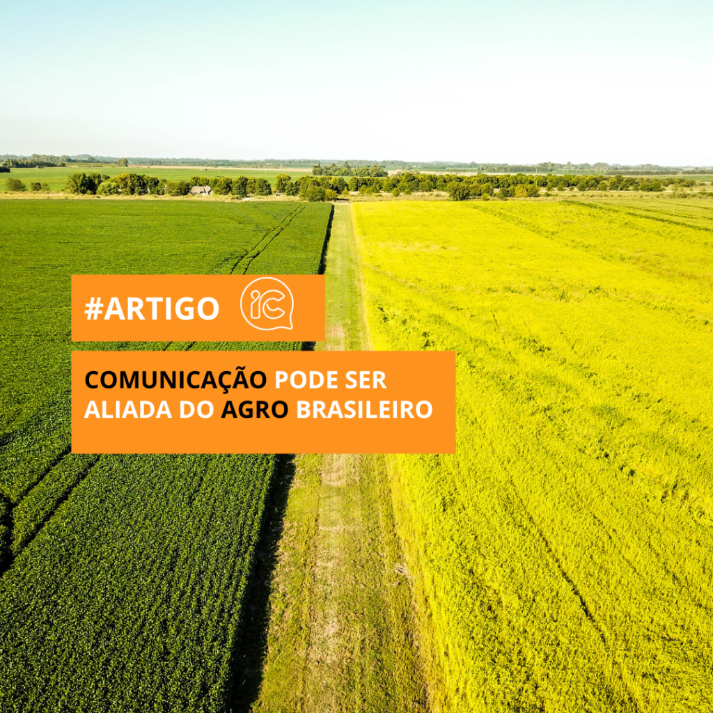 Comunicação pode ser aliada do agro brasileiro - IC